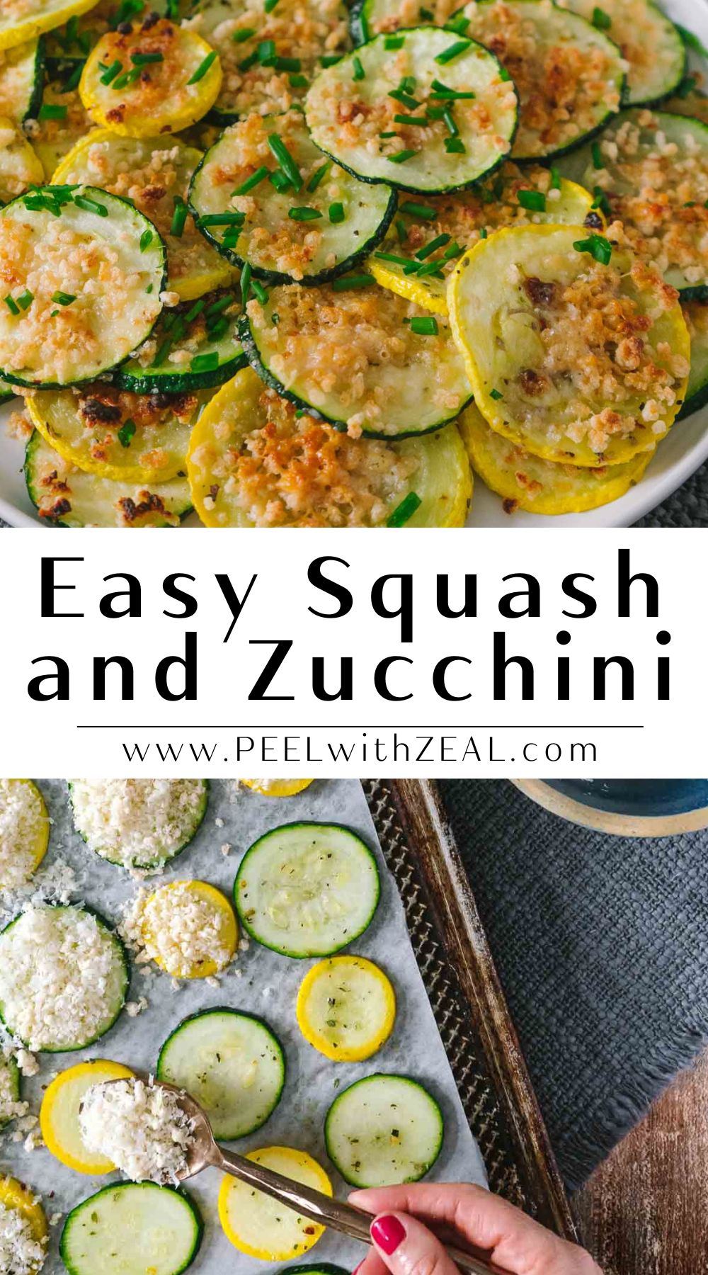 Easy Parmesan Roasted Zucchini and Squash - Peel with Zeal