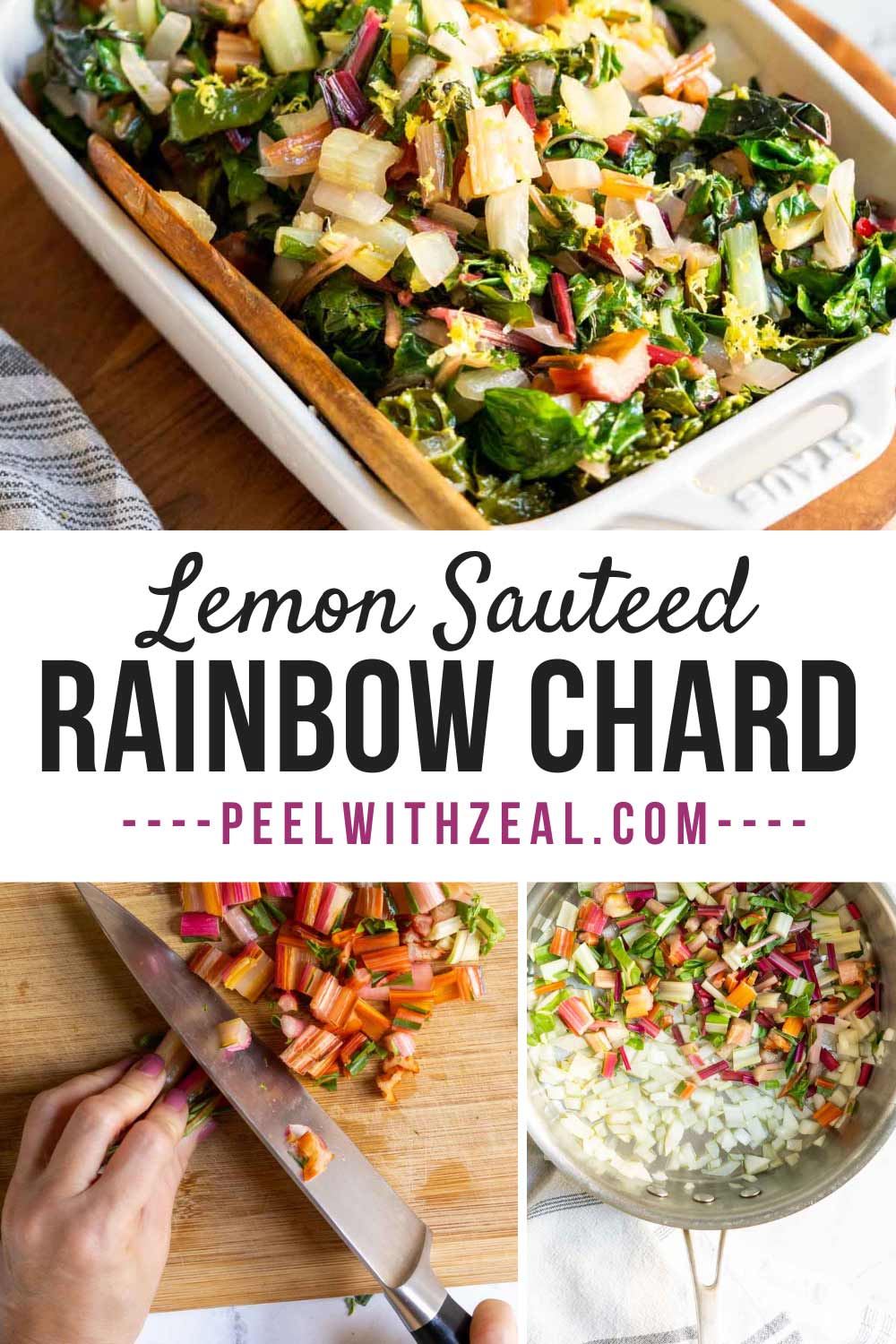 Sautéed Rainbow Chard with Lemon and Garlic - Peel with Zeal