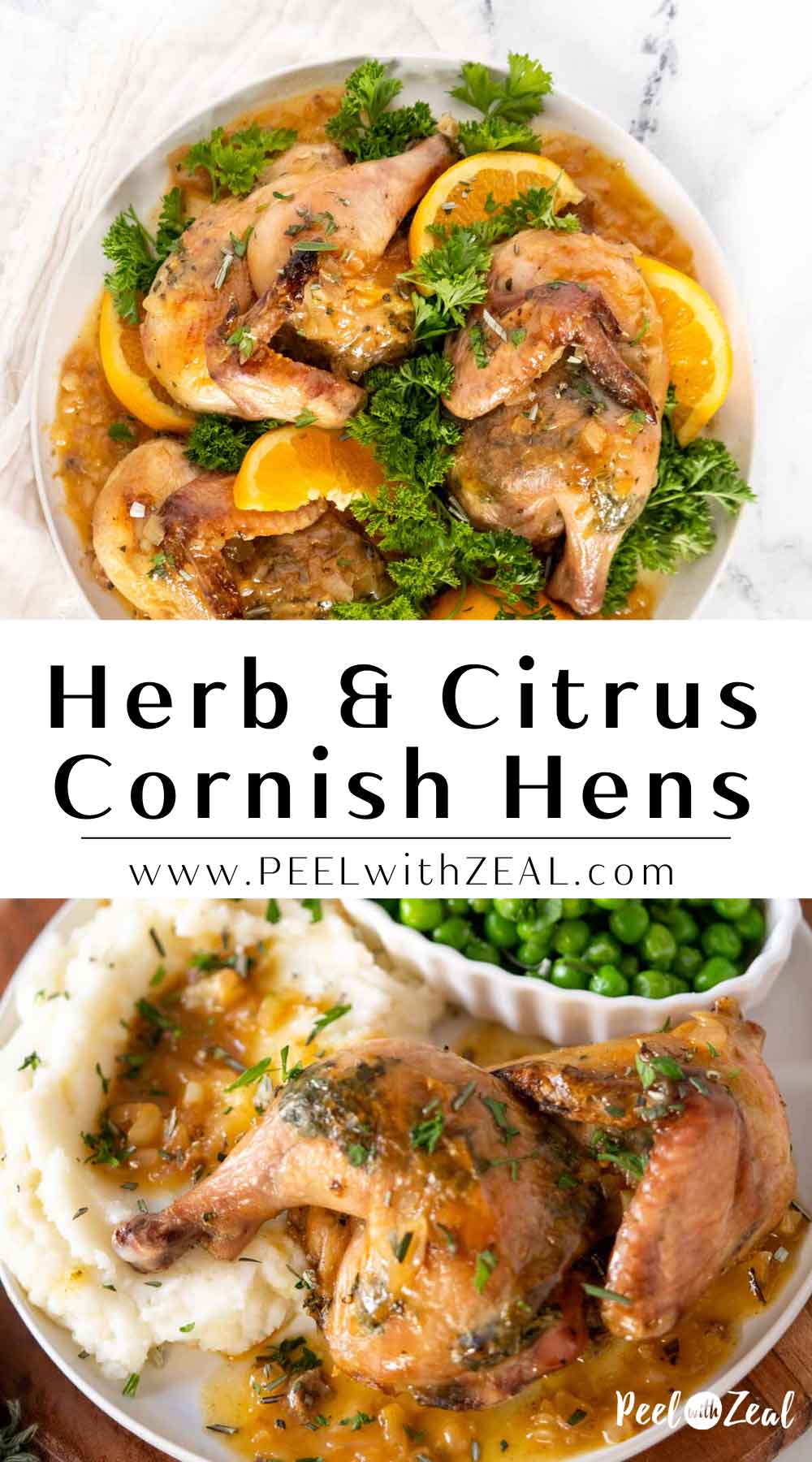 Citrus and Herb Cornish Hens - Peel with Zeal