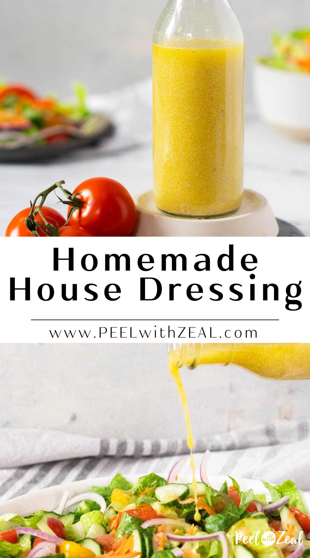 House Salad Dressing - Peel with Zeal