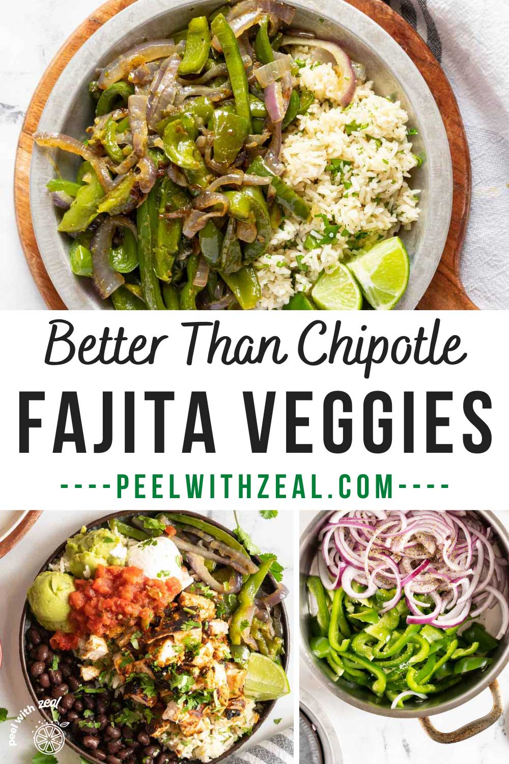 Fajita Veggies (Better than Chipotle) - Peel with Zeal