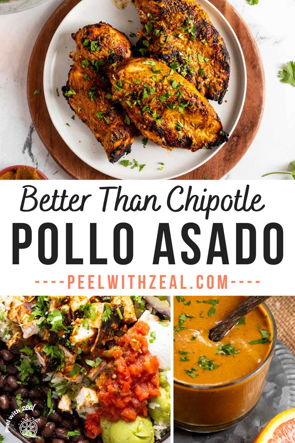 Pollo Asado (Chipotle Copycat) - Peel with Zeal