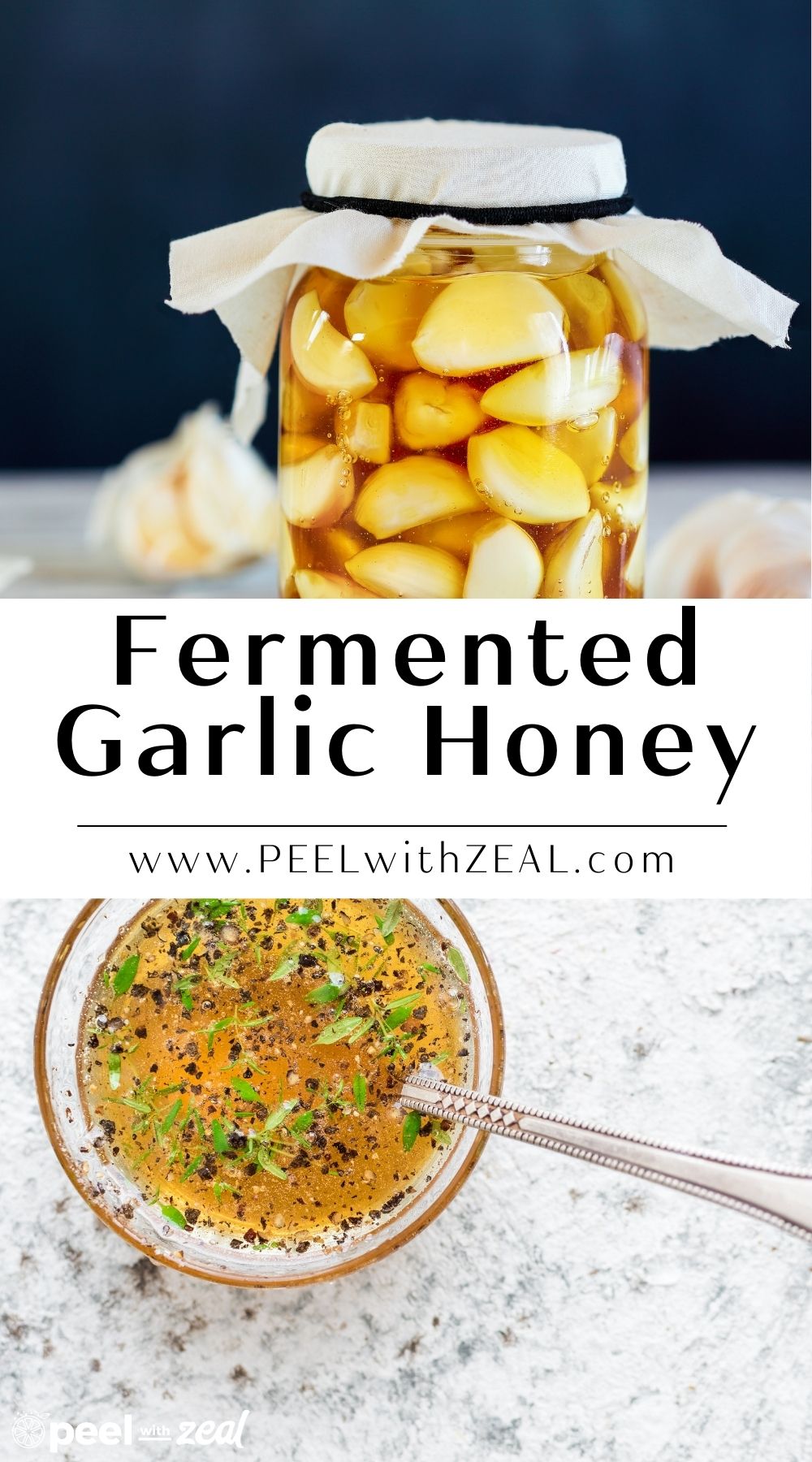 Natural Fermented Garlic Honey Recipe - Peel with Zeal