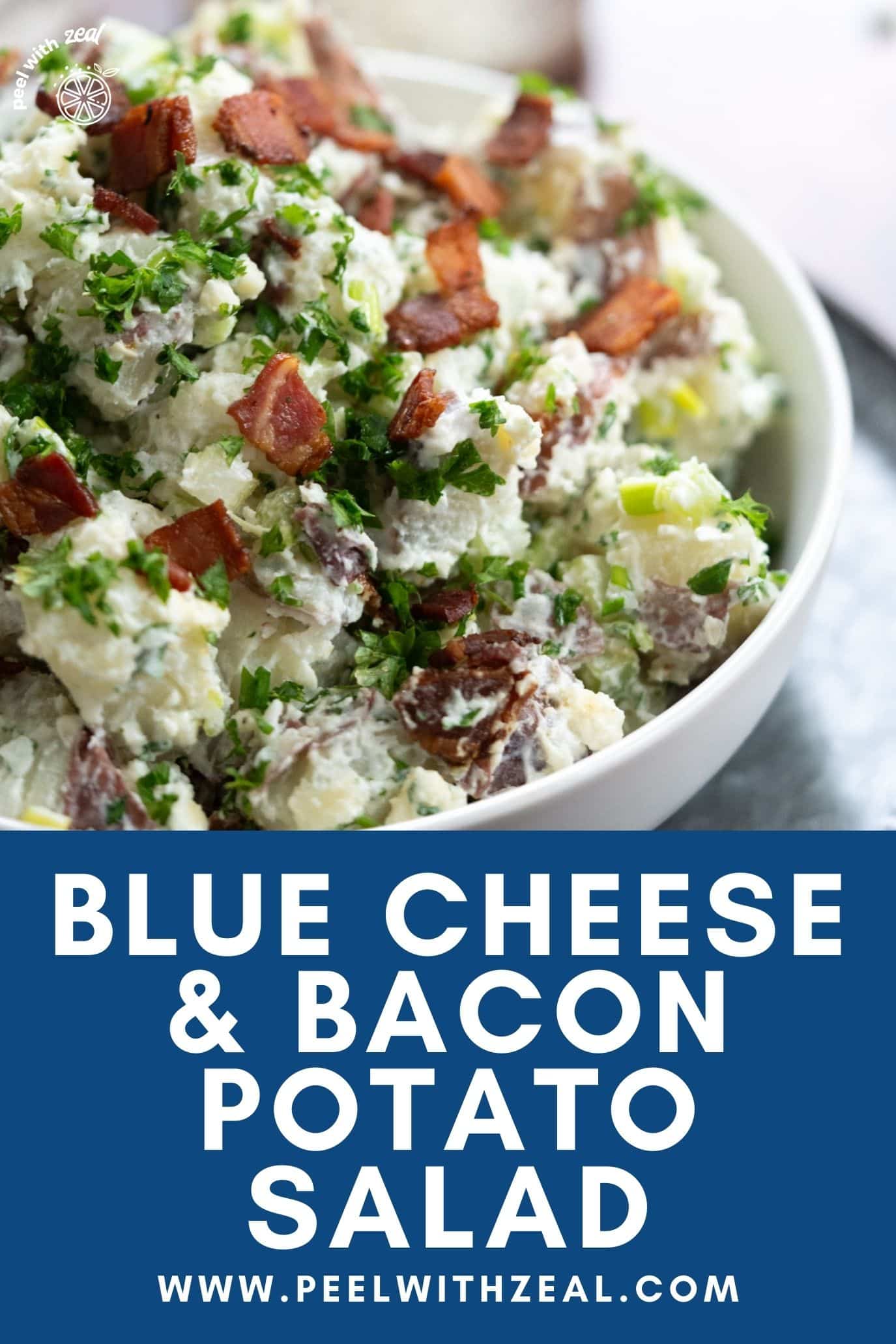 Blue Cheese Potato Salad with Bacon - Peel with Zeal