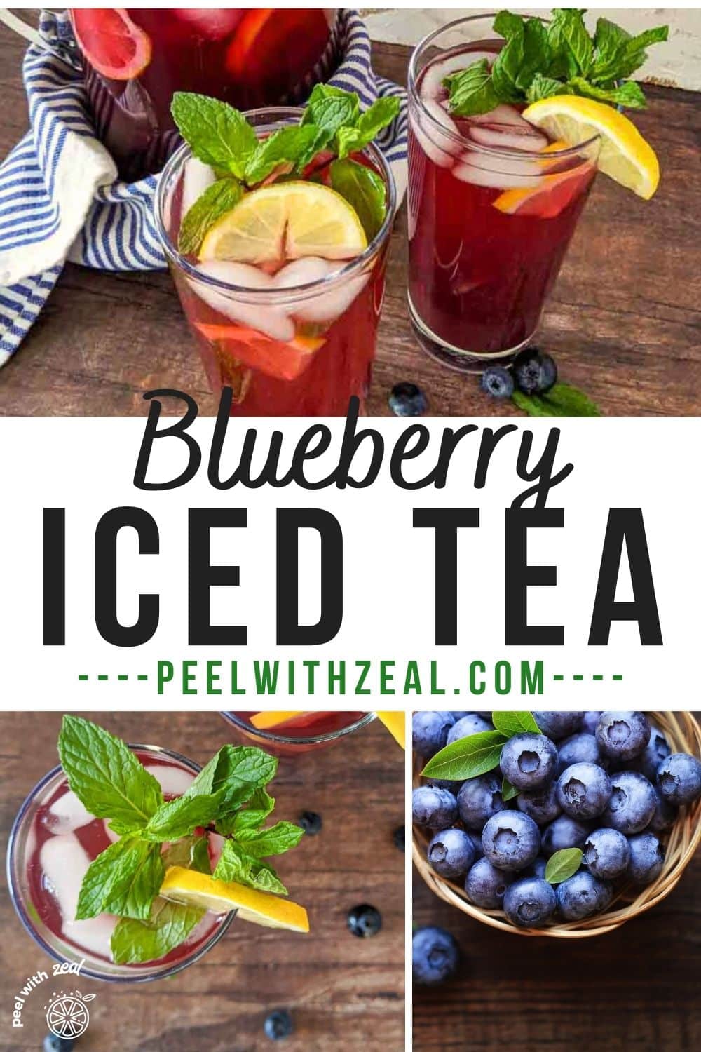 Refreshing Blueberry Iced Tea - Peel with Zeal