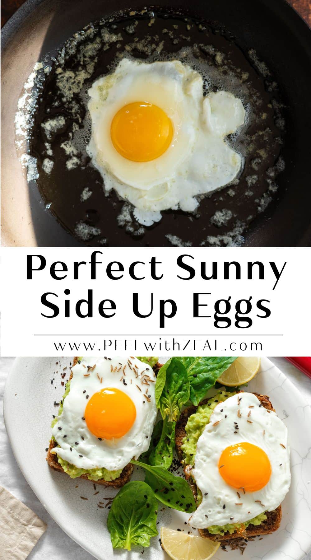 Prefect Sunny Side Up Eggs Recipe - Peel with Zeal