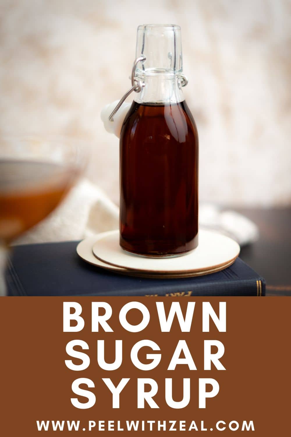 Easy Brown Sugar Simple Syrup - Peel with Zeal