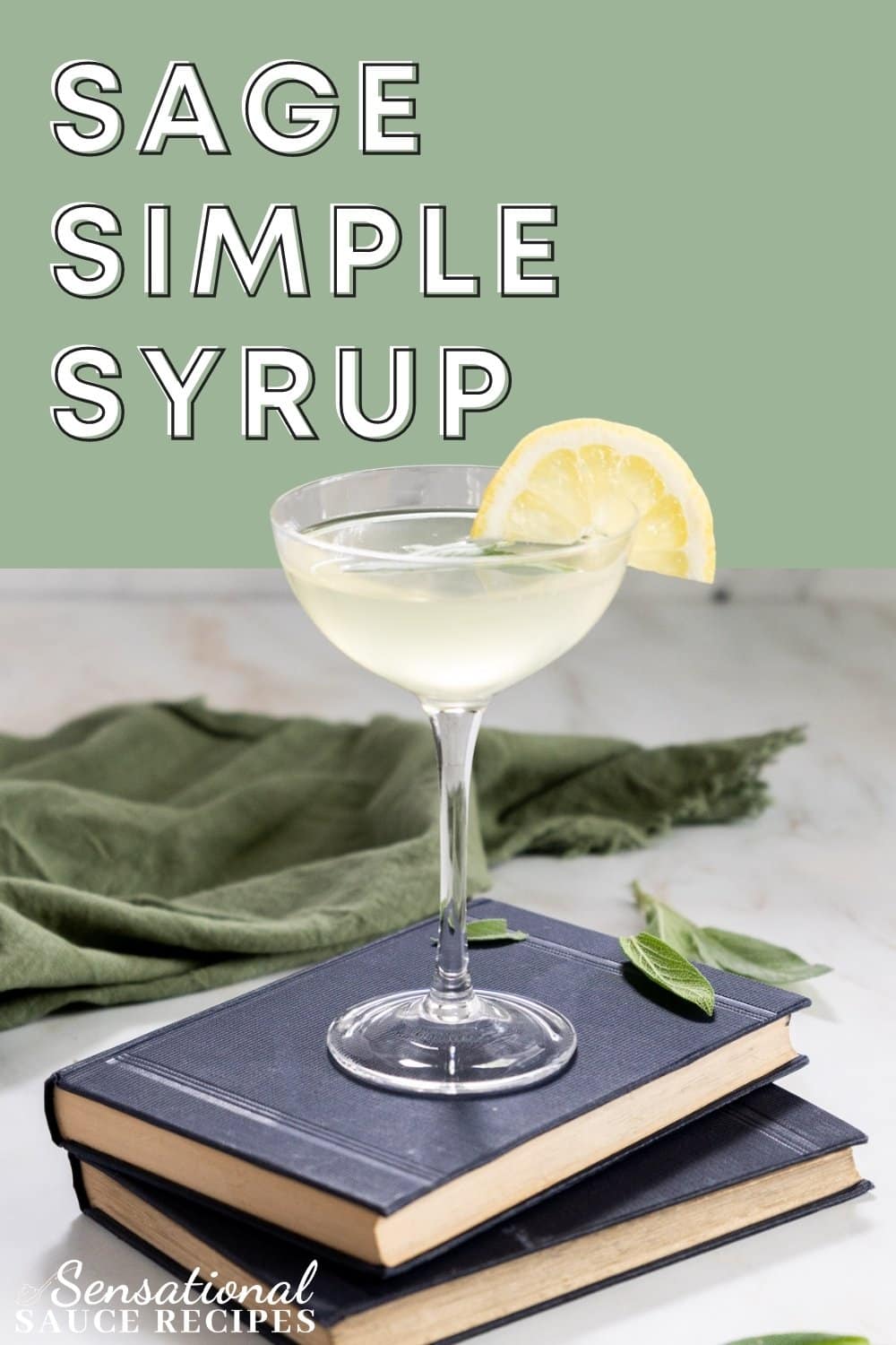 Easy Sage Simple Syrup Recipe - Peel with Zeal
