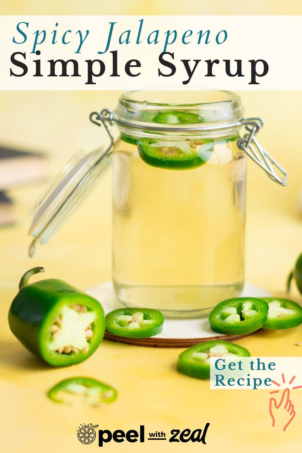 Jalapeno Simple Syrup (Perfectly Spicy and Sweet) - Peel with Zeal