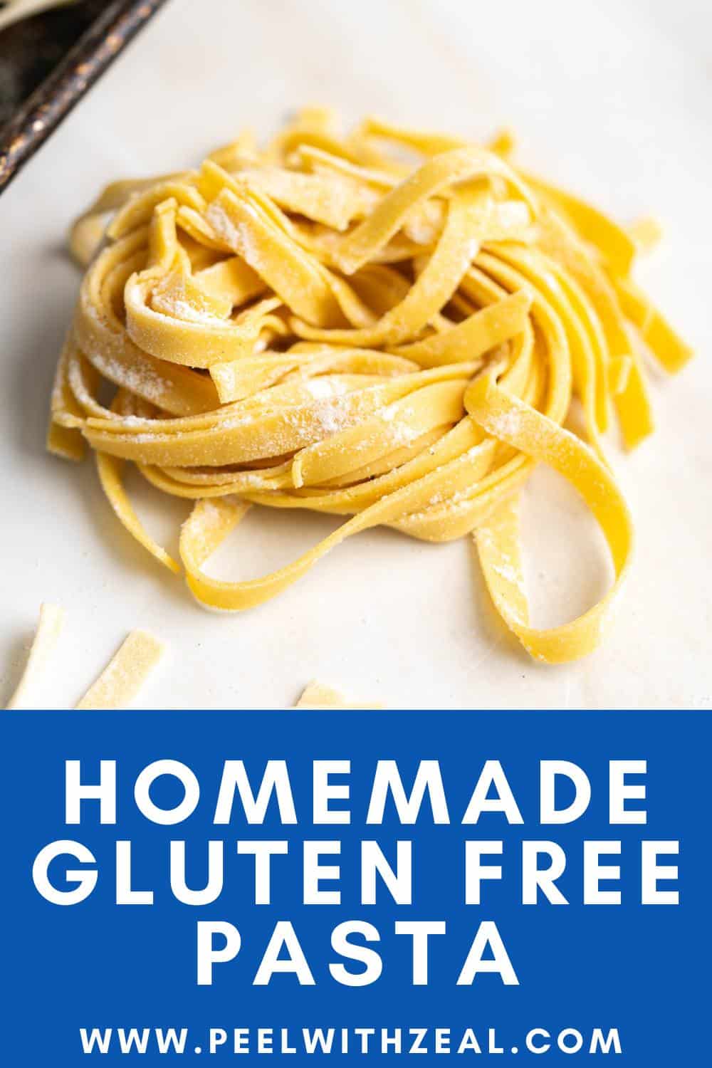 Homemade Gluten-Free Pasta Recipe - Peel with Zeal