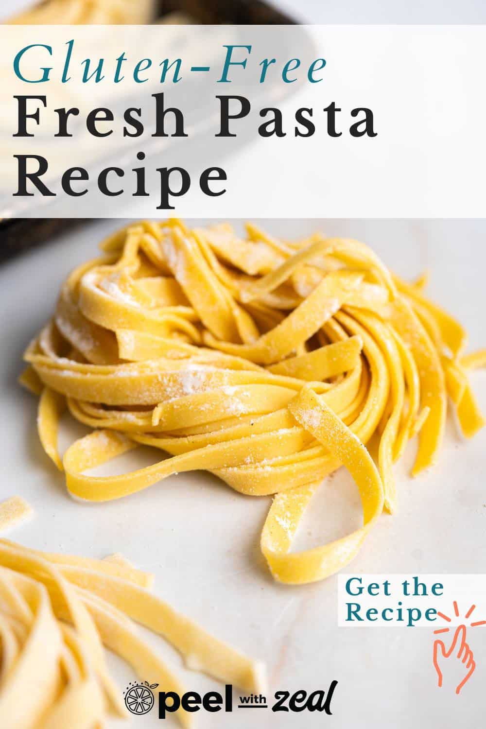 Homemade Gluten-Free Pasta Recipe - Peel with Zeal