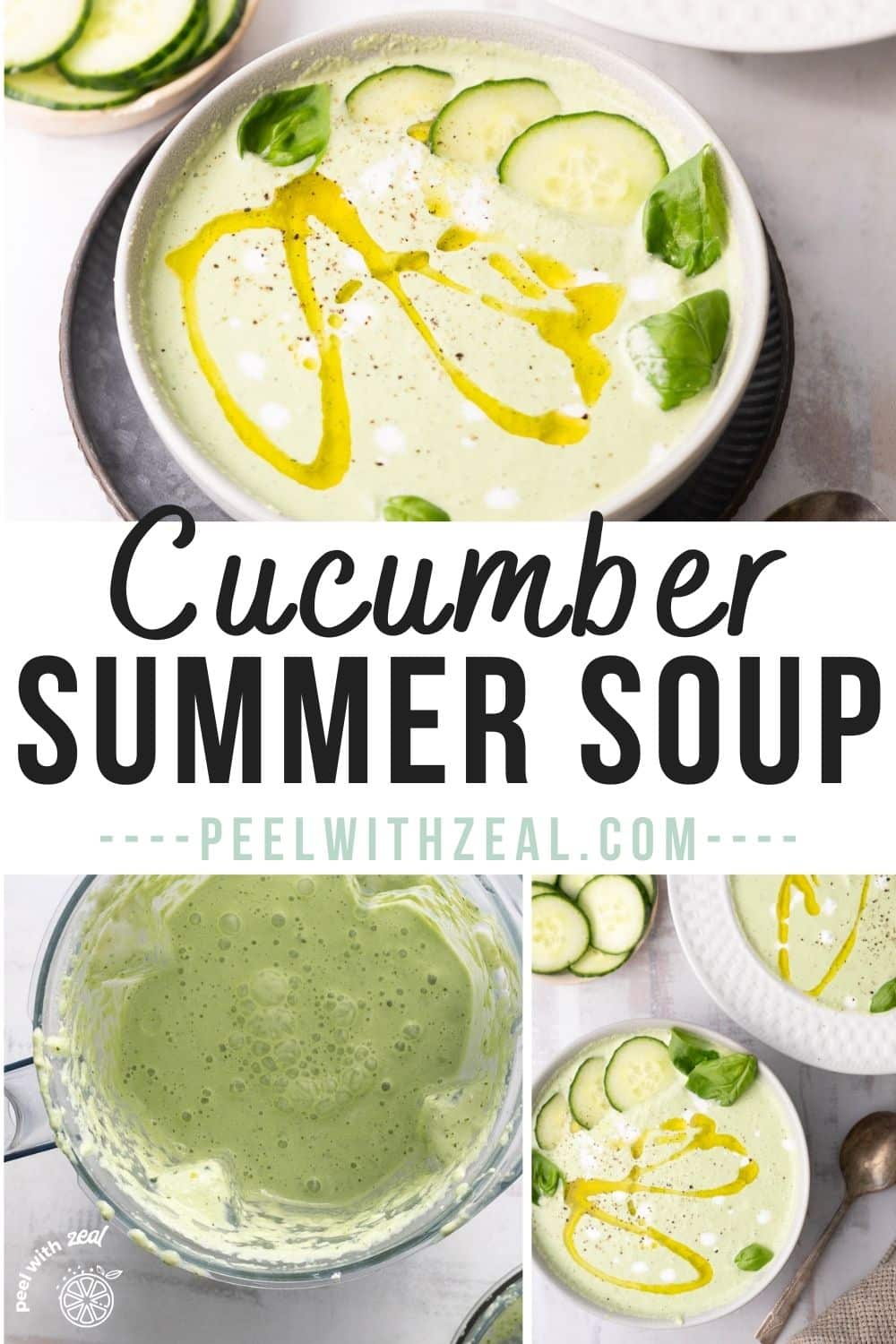 Cold Cucumber Soup - Peel with Zeal