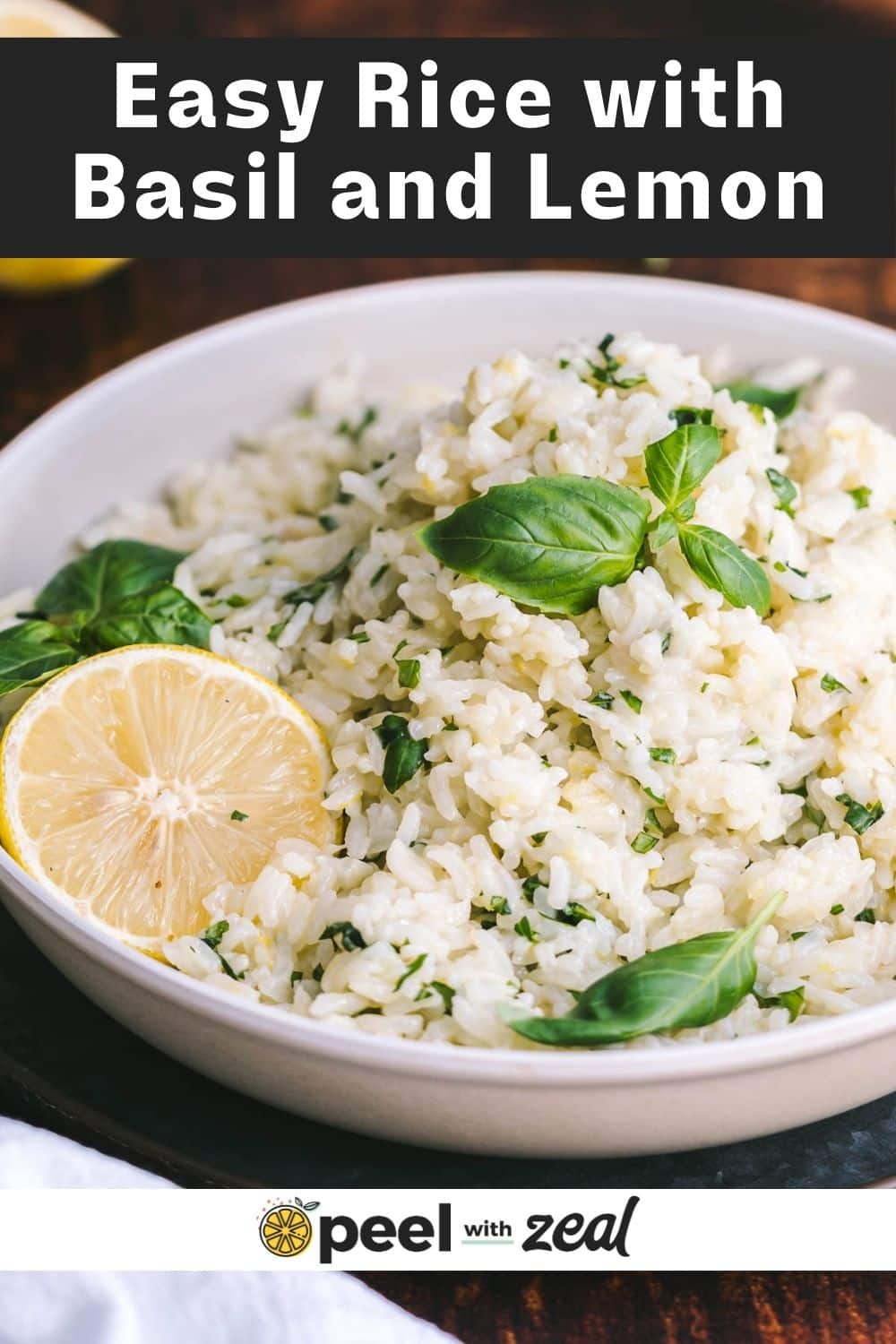 Lemon Basil Rice - Peel with Zeal