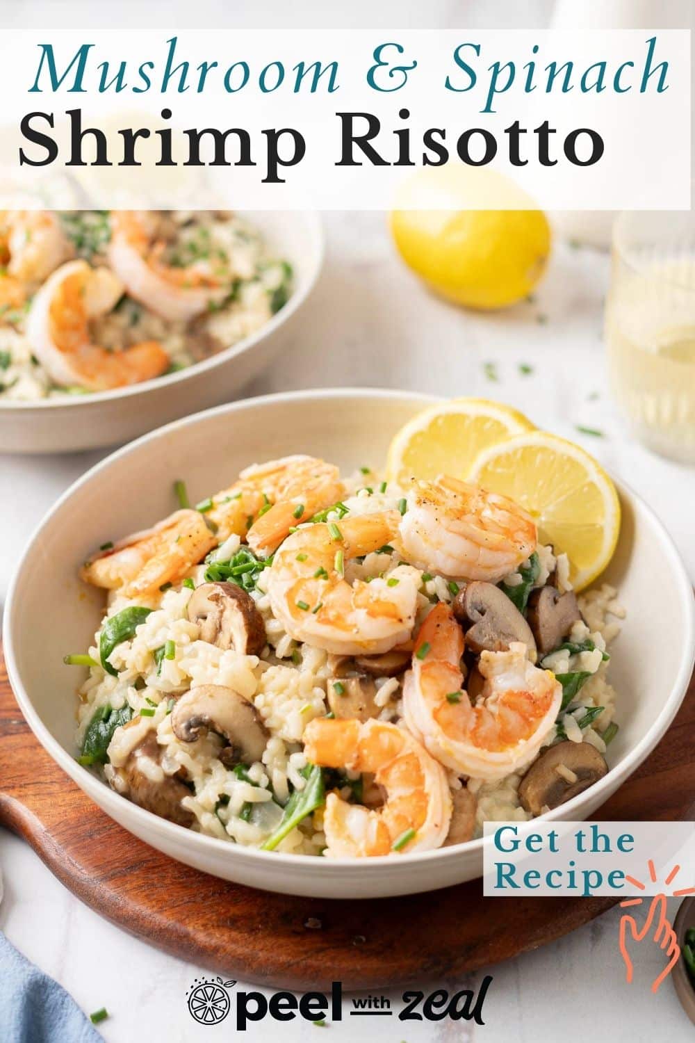 Creamy Shrimp Risotto with Mushrooms and Spinach - Peel with Zeal