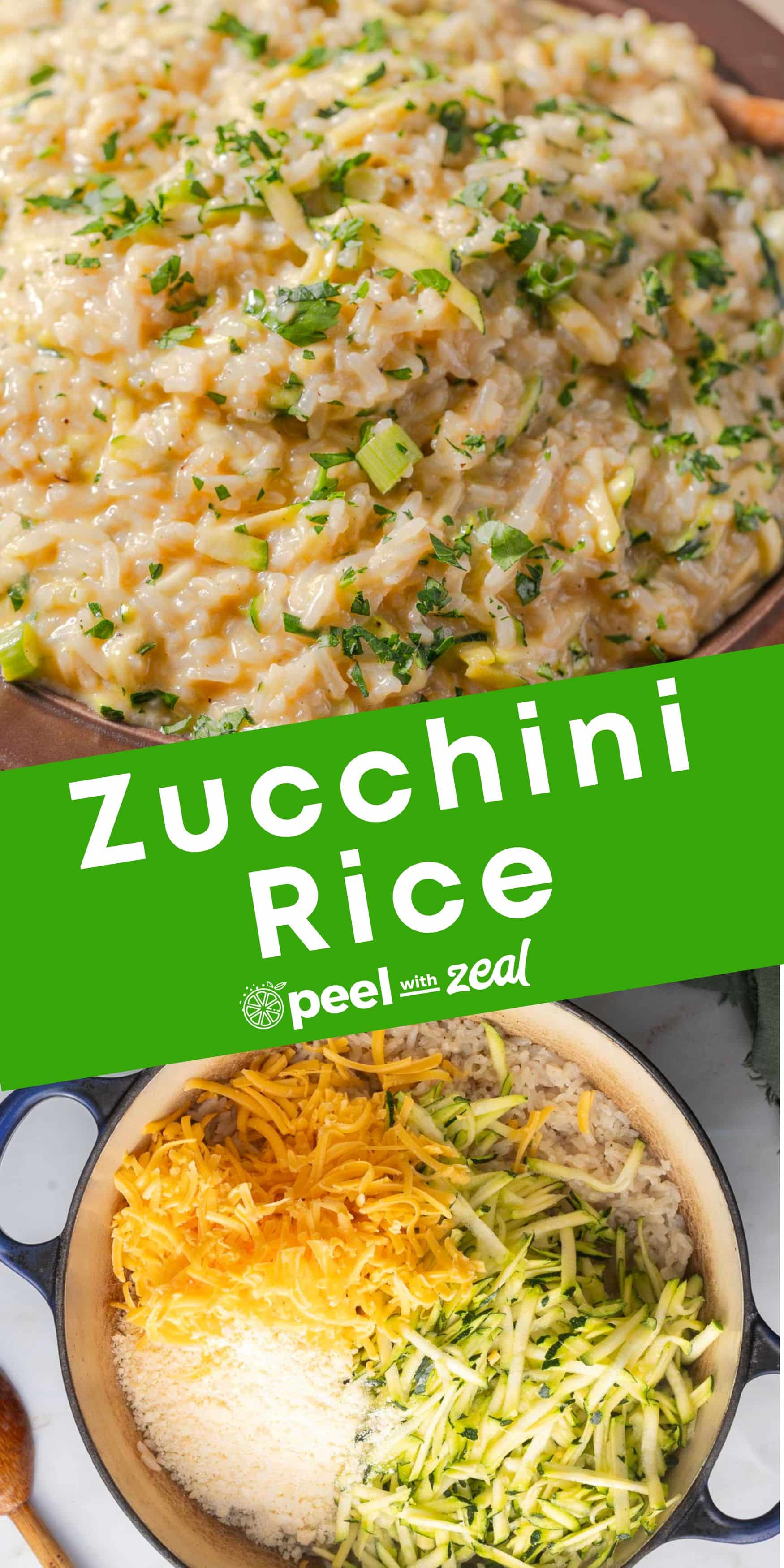 Cheesy Zucchini Rice - Peel with Zeal