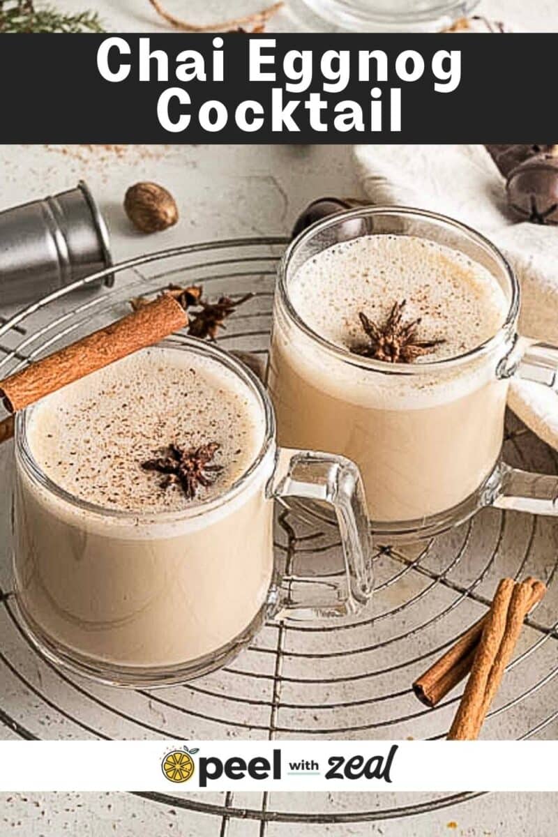 Chai Eggnog Cocktail - Peel with Zeal